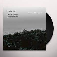 JOE LOVANO, MARILYN CRISPELL, CARMEN CASTALDI: GARDEN OF EXPRESSION ...